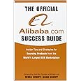 The Official Alibaba.com Success Guide: Insider Tips and Strategies for ...