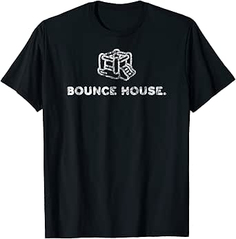 Amazon.com: Bounce House t-shirt: Clothing
