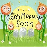 A Child's Good Morning Book: Brown, Margaret Wise, Charlot, Jean ...