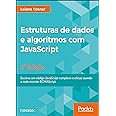 Estruturas De Dados E Algoritmos Com Javascript - 2ª Edição | Amazon.com.br
