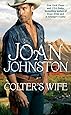 Colter's Wife: Joan Johnston: 9780743469784: Amazon.com: Books