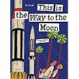This is the Way to the Moon: A Children's Classic: Sasek, Miroslav ...