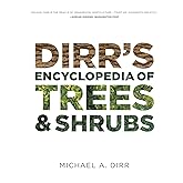 Dirr's Hardy Trees and Shrubs: An Illustrated Encyclopedia: Dirr ...