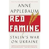 Red Famine: Stalin's War on Ukraine: Applebaum, Anne: 9780385538855 ...