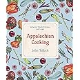 Appalachian Cooking: New & Traditional Recipes: Tullock, John ...