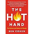 The Hot Hand: The Mystery and Science of Streaks: Cohen, Ben ...