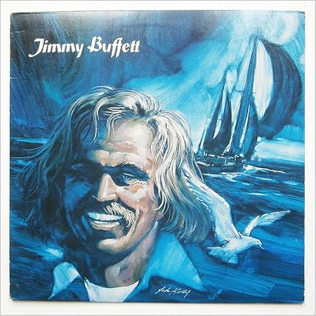 Jimmy Buffett, vocals - Jimmy Buffett by Jimmy Buffett [LP Vinyl ...