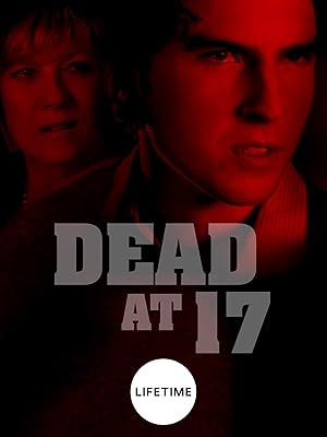 Amazon.com: Watch Dead at 17 | Prime Video