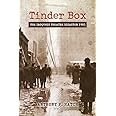 Tinder Box: The Iroquois Theatre Disaster 1903: Anthony P. Hatch ...