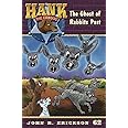 The Ghost of Rabbits Past (Hank the Cowdog): Erickson, John R, Holmes ...