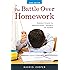 The Case Against Homework: How Homework Is Hurting Children and What ...