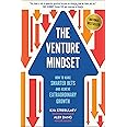 Amazon.com: The Venture Mindset: How to Make Smarter Bets and Achieve ...