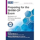 Preparing for the SHRM-SCP® Exam: Workbook and Practice Questions from SHRM, Second Edition ...