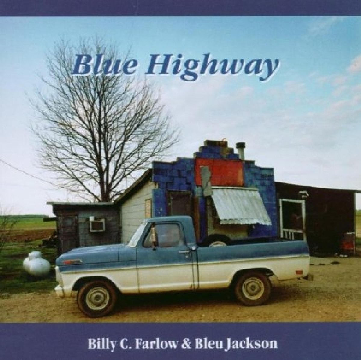 Blue Highway - Farlow,Billy C., Farlow,Billy C.& Bleu,Jacks, Farlow ...