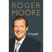 My Word Is My Bond: The Autobiography: Moore, Roger: 8601200729818 ...