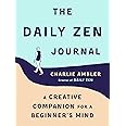 Amazon.com: The Daily Zen Journal: A Creative Companion for a Beginner ...