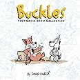 Buckles 1997 Comic Strip Collection: Gilbert, David: 9798986513737 ...