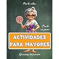 Libro de Actividades para Mayores | Ejercicios, Pasatiempos y Juegos de Memoria | Estimulación ...