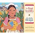 The First Tortilla: A Bilingual Story (English, English and Spanish ...