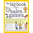The Big Book of Sales Games: Quick, Fun Activities for Improving ...