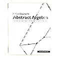 A First Course in Abstract Algebra, 7th Edition: Fraleigh, John: 9780201763904: Amazon.com: Books