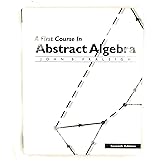 A First Course in Abstract Algebra (6th Edition): John B. Fraleigh: 9780201335965: Amazon.com: Books
