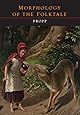 Morphology of the Folktale: V. Propp, Laurence Scott, Svatava Pirkova ...