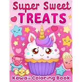 Kawaii Sweet Treats Coloring Book For Kids: Cute Sweets Coloring Book ...