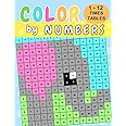Color by Numbers Math: 1 – 12 times tables workbook. Solve ...