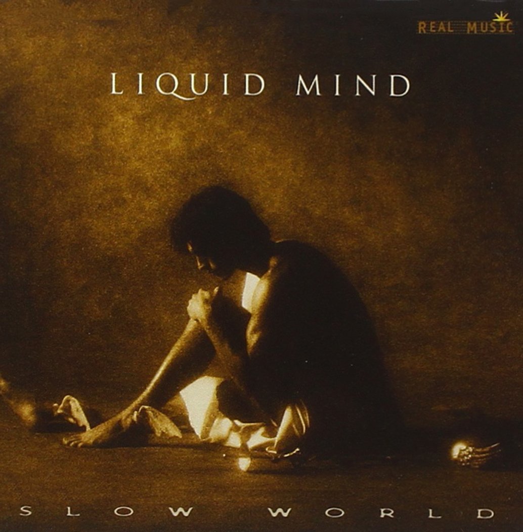 Liquid Mind - Slow World - Amazon.com Music