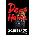 Amazon.com: Dear Hanna: A Novel: 9781662521003: Stage, Zoje: Books