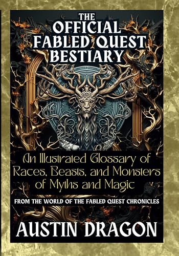 The Official Fabled Quest Bestiary: An Illustrated Glossary of Races ...