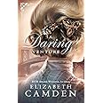 A Daring Venture: Camden, Elizabeth: 9780764218828: Amazon.com: Books