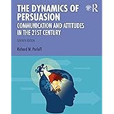 Amazon.com: The Dynamics of Persuasion: Communication and Attitudes in ...
