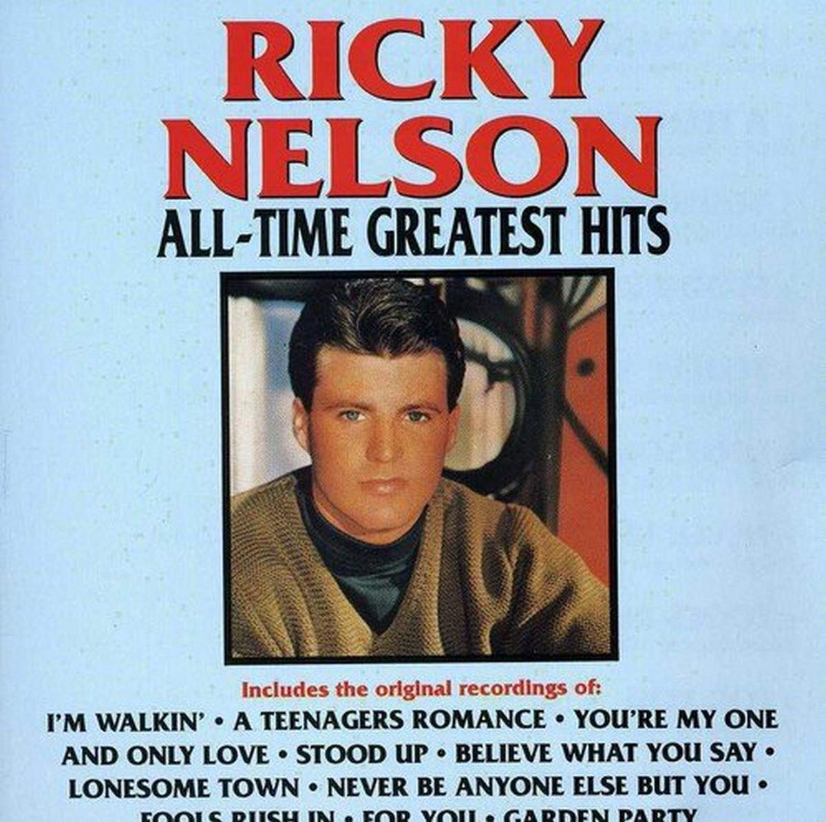 Ricky Nelson - All Time Greatest Hits - Amazon.com Music