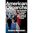 Amazon.com: American Oligarchs: The Kushners, the Trumps, and the ...