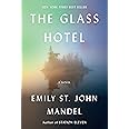 The Glass Hotel: A novel: Mandel, Emily St. John: 9780525521143: Amazon ...