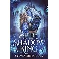 Amazon - Bride of the Shadow King: Mercedes, Sylvia: 9781942379584: Books