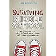 Amazon.com: Surviving Middle School: Navigating the Halls, Riding the ...