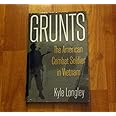 Amazon.com: Grunts: The American Combat Soldier in Vietnam ...