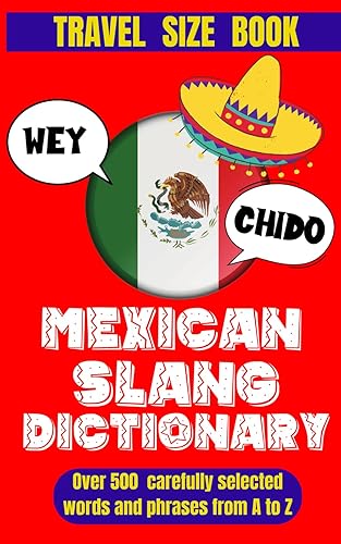 Mexican Slang Dictionary: A Comprehensive Guide to Everyday Slang Words ...