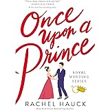 The Royal Wedding Collection: Once Upon A Prince, Princess Ever After ...