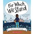 For Which We Stand: How Our Government Works and Why It Matters: Foster ...