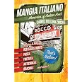 Mangia Italiano: Memories of Italian Food: Zwicke, Daniel Bellino ...