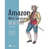 Amazon Web Services in Action: Wittig, Michael, Wittig, Andreas: 9781617292880: Amazon.com: Books