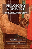 Living Theurgy: A Course in Iamblichus' Philosophy, Theology and ...