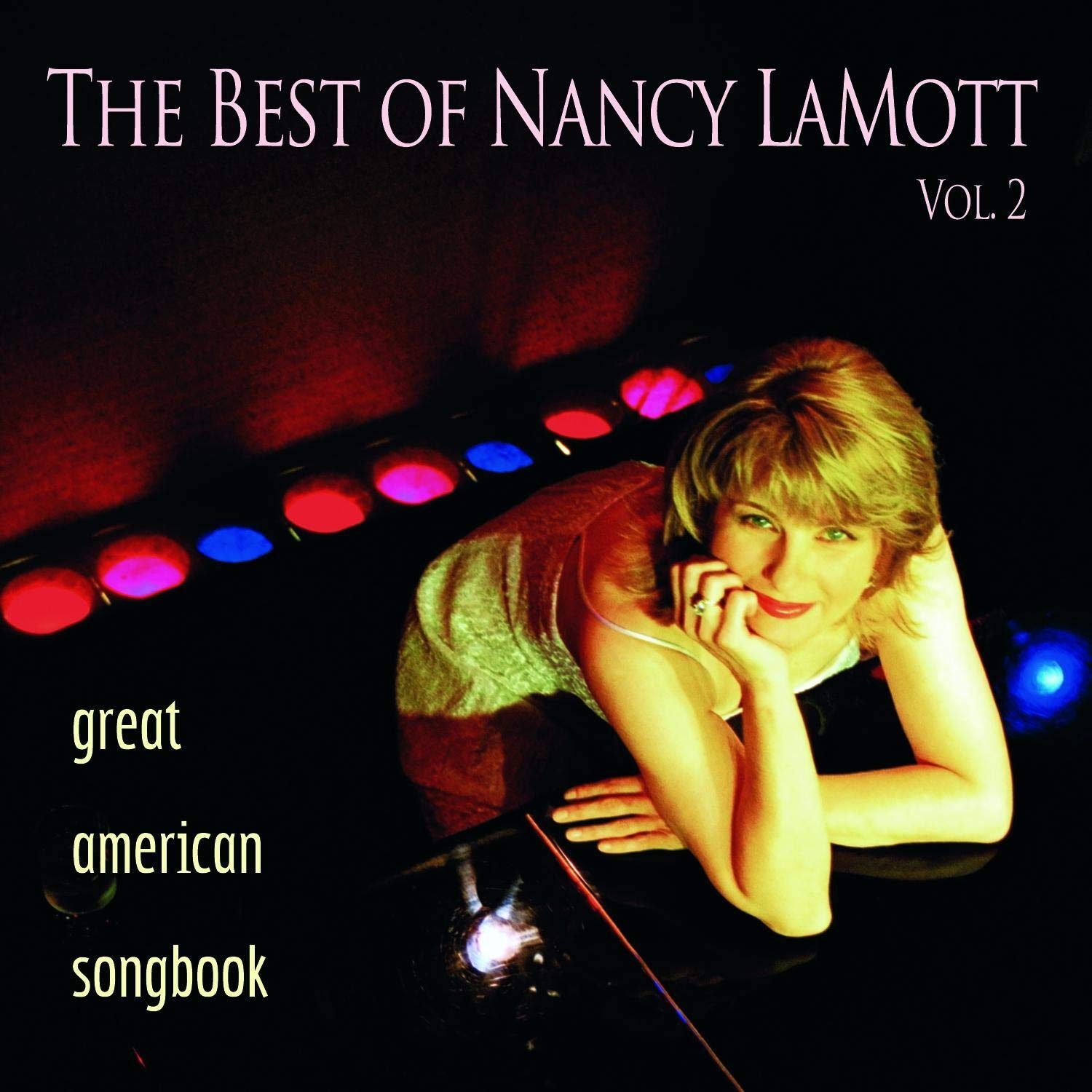 Nancy LaMott - The Best of Nancy LaMott: Great American Songbook, Vol ...