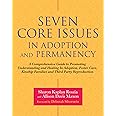 Seven Core Issues in Adoption and Permanency: A Comprehensive Guide to ...