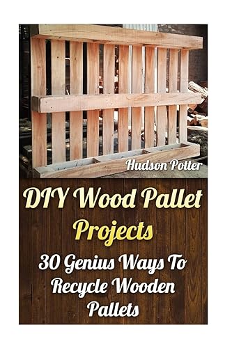 DIY Wood Pallet Projects: 30 Genius Ways To Recycle Wooden Pallets in ...