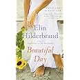 Beautiful Day: A Novel: Hilderbrand, Elin: 9780316099776: Amazon.com: Books